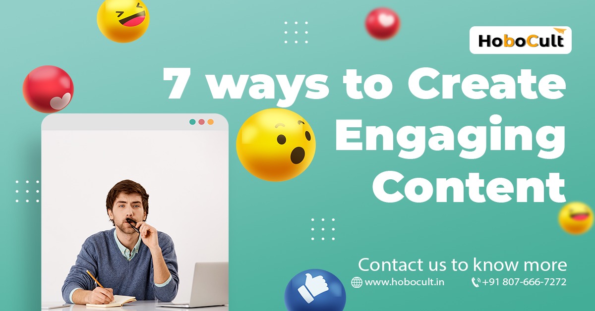 7 ways to create engaging content